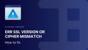 How To Fix ERR SSL VERSION OR CIPHER MISMATCH | The B.A.D Host