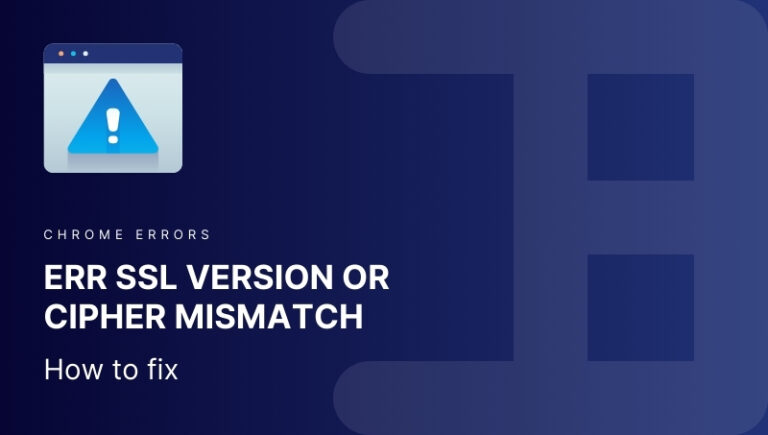 How To Fix ERR SSL VERSION OR CIPHER MISMATCH | The B.A.D Host